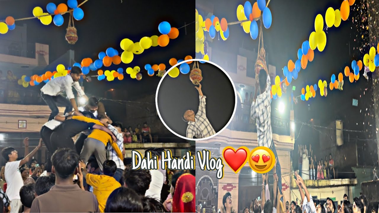 Dahi Handi 2025 🫶🏻 ️| Matki Fod ️😍 | Birthday Kahna Celebration ...
