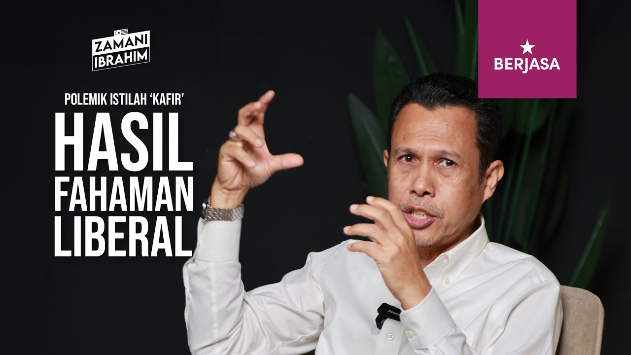 POLEMIK ISTILAH 'KAFIR' HASIL FAHAMAN LIBERAL | USTAZ ZAMANI IBRAHIM ...