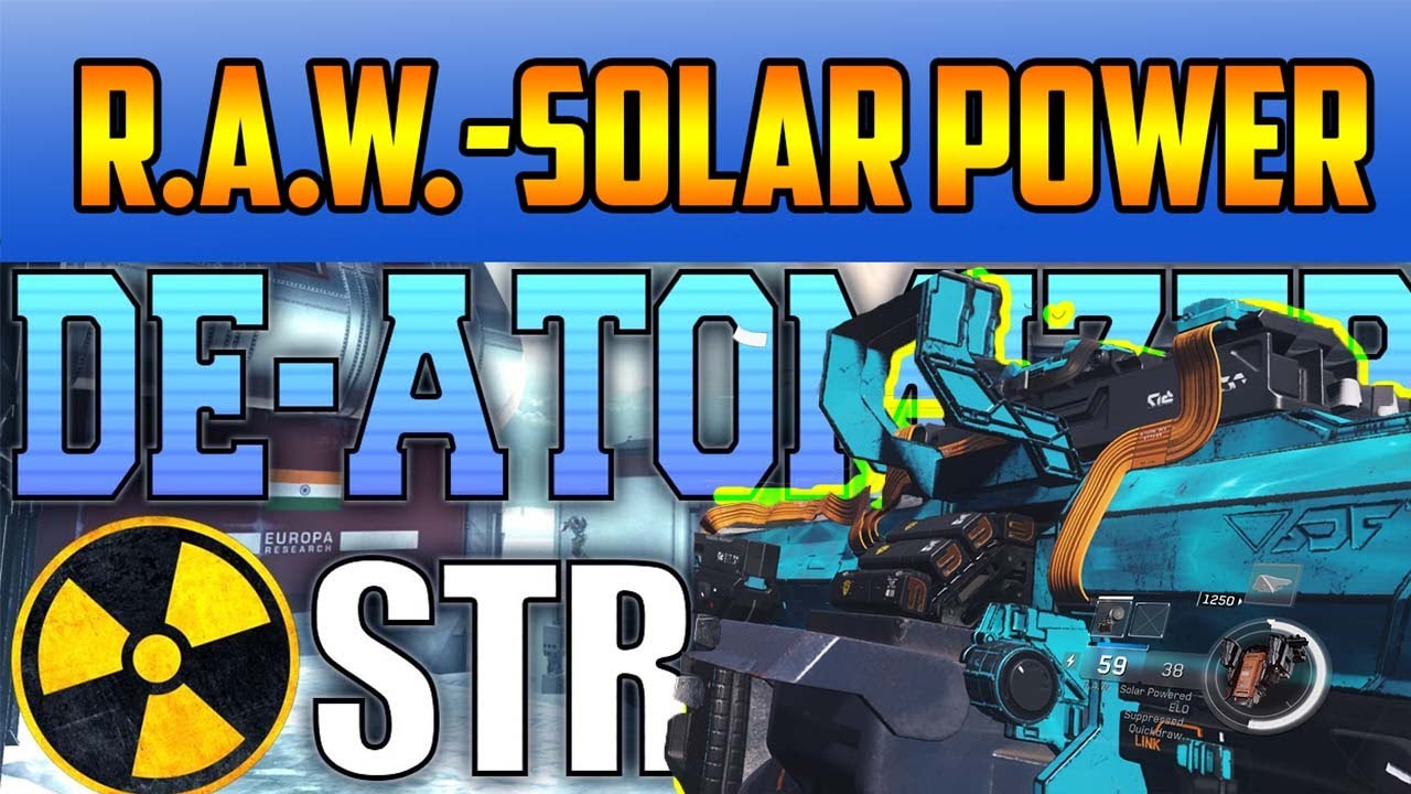 R.A.W - Solar Powered DE-ATOMIZER STRIKE - YouTube