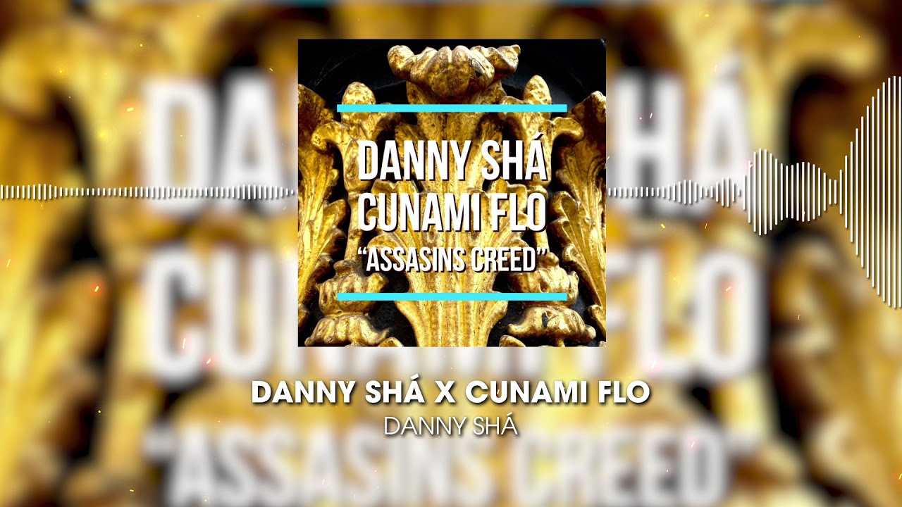 ASSASINS CREED (feat. Cunami Flo) - Danny Shá: Song Lyrics, Music ...