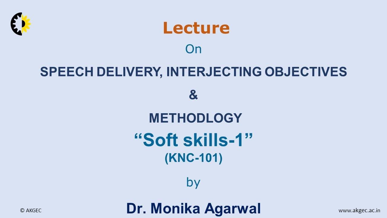 SOFT SKILLS 1 LECTURE 12 ''Speech Delivery, Interjecting Objectives ...
