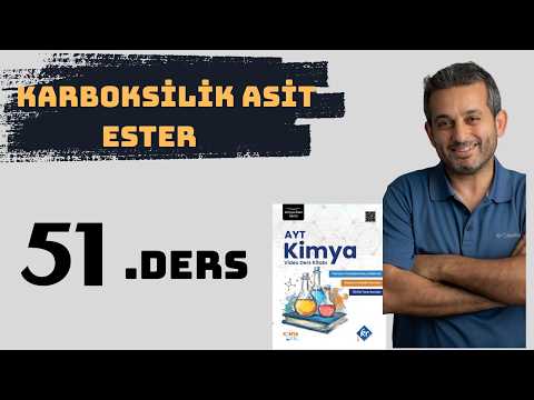 Karboksilik Asitler ve Esterler | Son konu anlatım dersimizdi :)