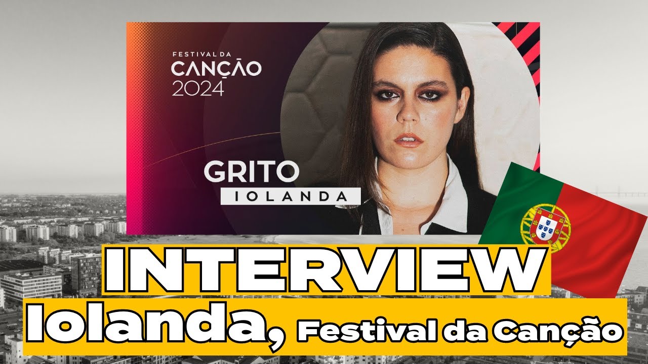 Festival da Canção 2024: Iolanda "Grito" [ENGLISH Interview] - YouTube