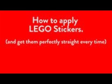 How to apply LEGO Stickers (And have them be perfectly straight every ...