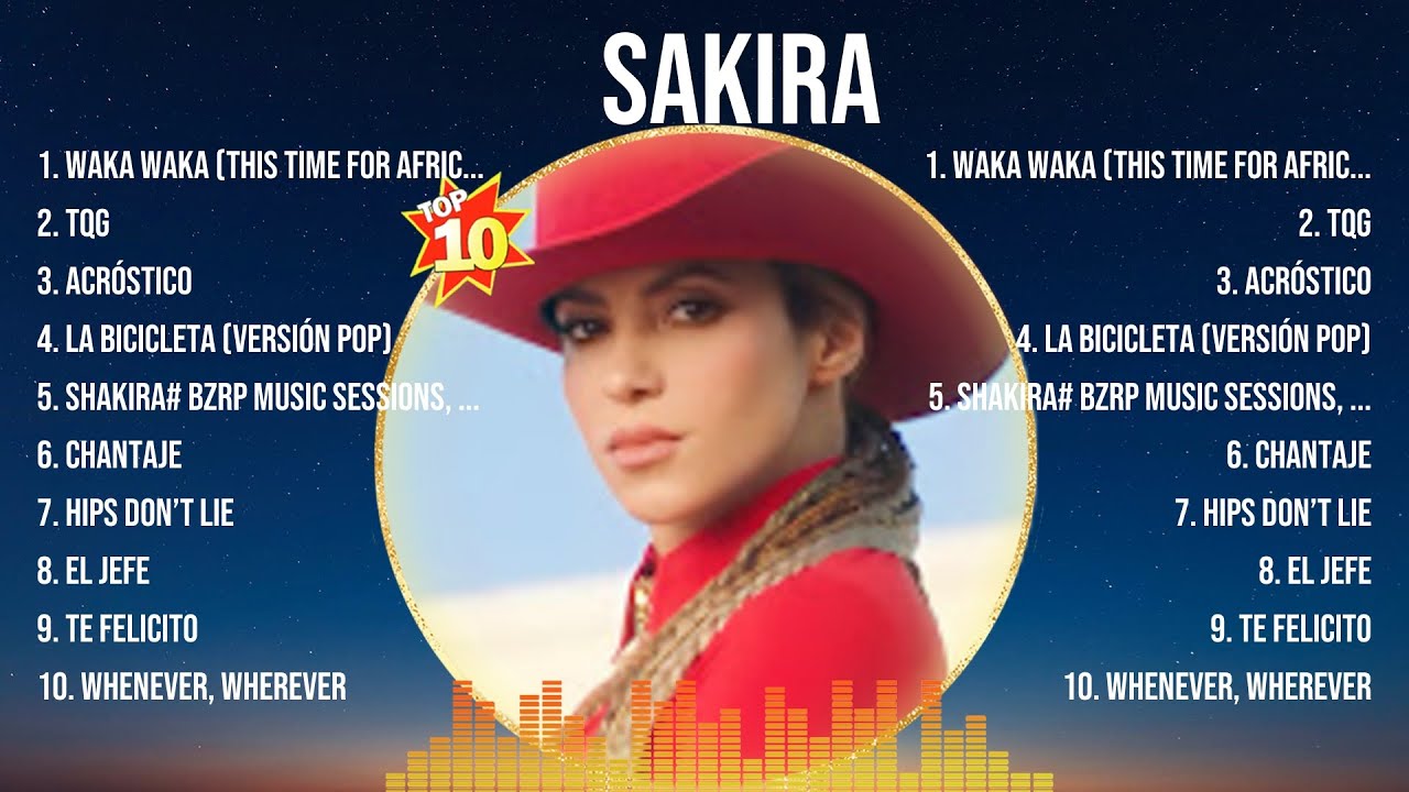 Sakira The Best Music Of All Time ️ Full Album ️ Top 10 Hits Collection ...