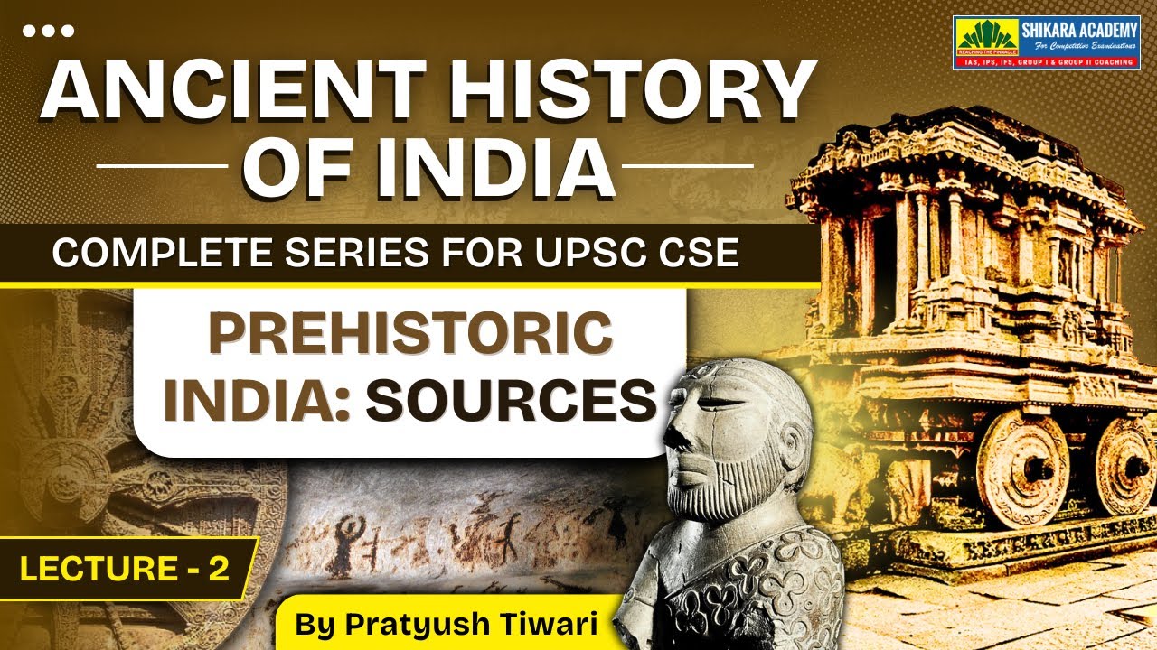 Class 2 | Discover the True Sources of Ancient Indian History for UPSC ...
