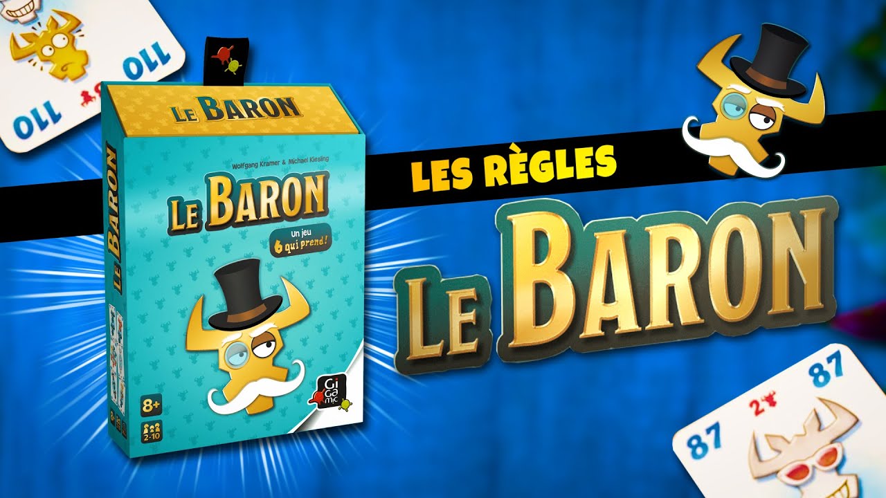 Le Baron - Les règles du jeu en 5 min - YouTube