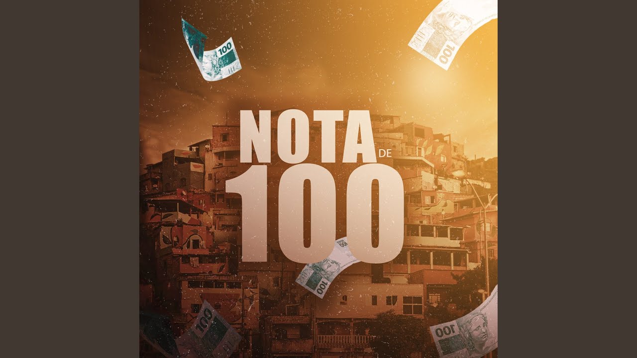 Nota de 100 - YouTube