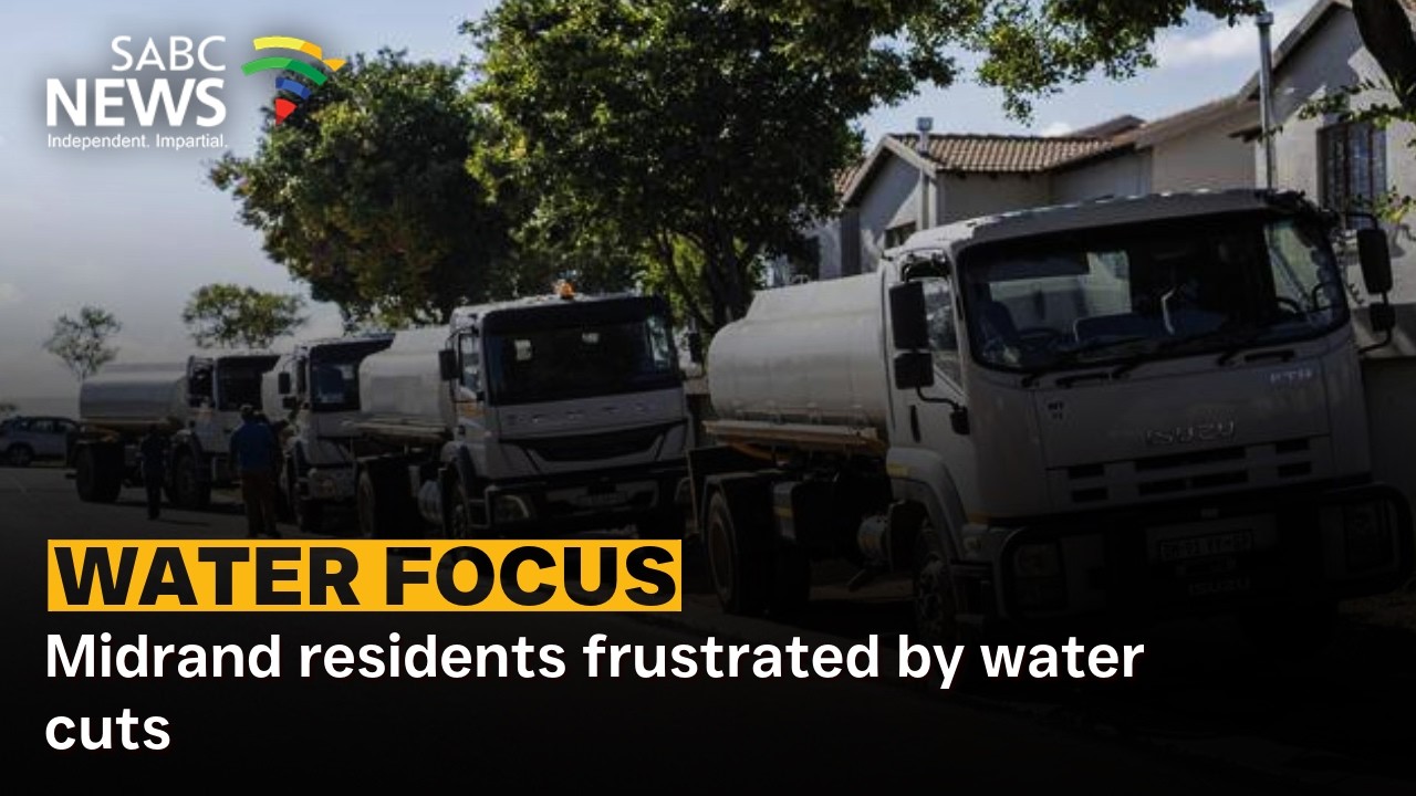 Water Focus | Midrand residents frustrated by water cuts - YouTube