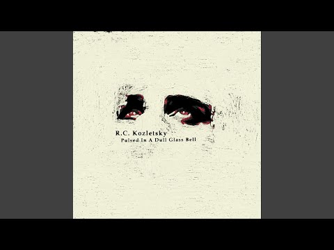 R.C. Kozletsky – Pulsed In A Dull Glass Bell – CD (Album, Limited ...