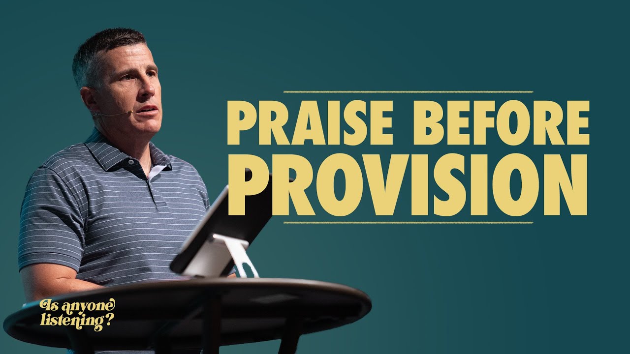 Is Anyone Listening | Praise Before Provision - YouTube
