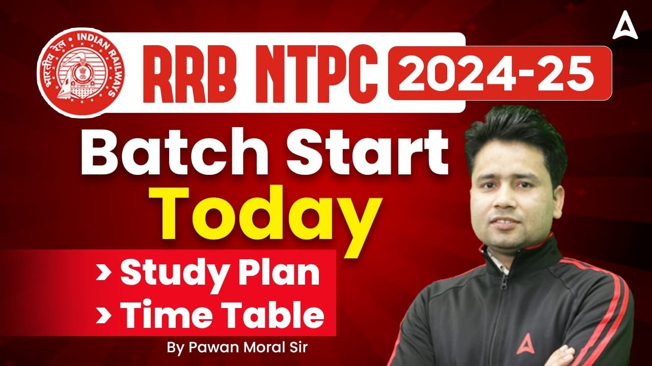 RRB NTPC 2024-25 | RRB NTPC 2024 Study Plan/Time Table | Batch Start ...