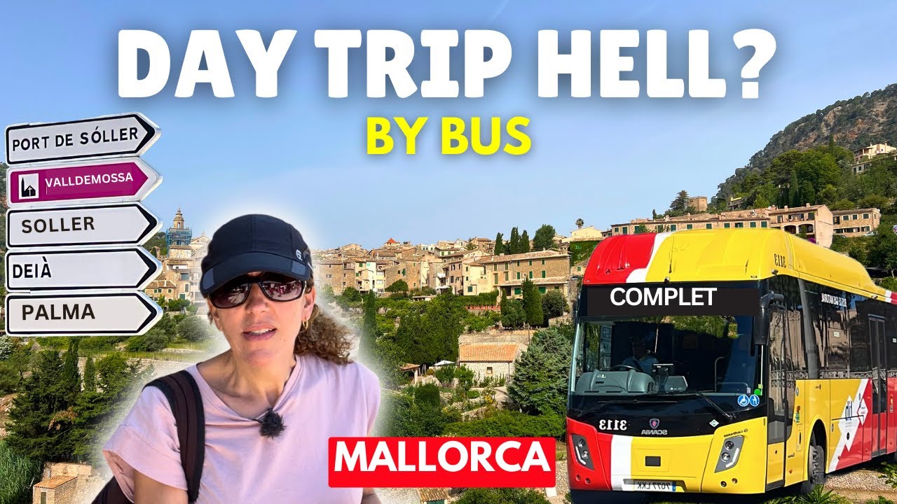 Valldemossa, Deia, Soller & Port de Soller by BUS | MALLORCA ITINERARY - YouTube