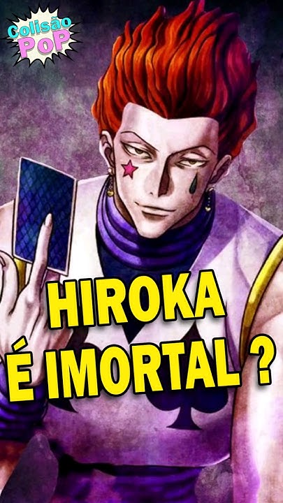 Como O Hisoka De Hunter X Hunter Se Tornou Imortal Hunterxhunter Shorts Animes Youtube