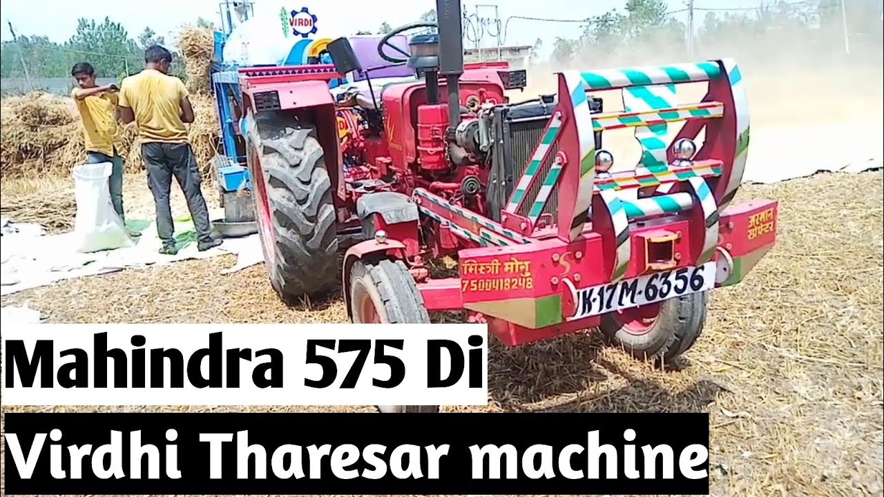 Mahindra 575 Di with Virdhi Tharsar machine - YouTube