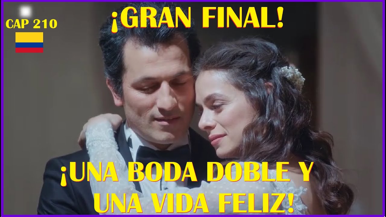 CAPITULO FINAL!! MUJER (KADIN) CAPITULO 210 (LUNES 28/02/2022) COLOMBIA ...