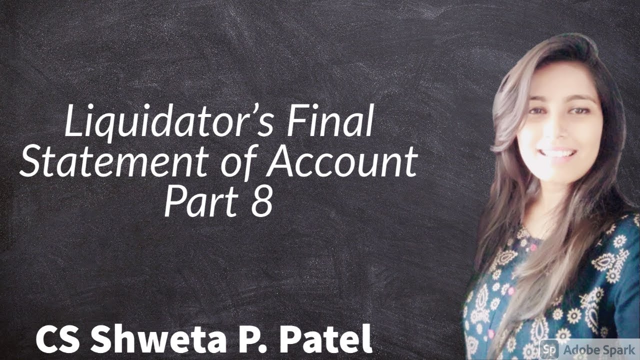 Liquidator's Final Statement of Account- Problem & Solution: Part 8: CS ...
