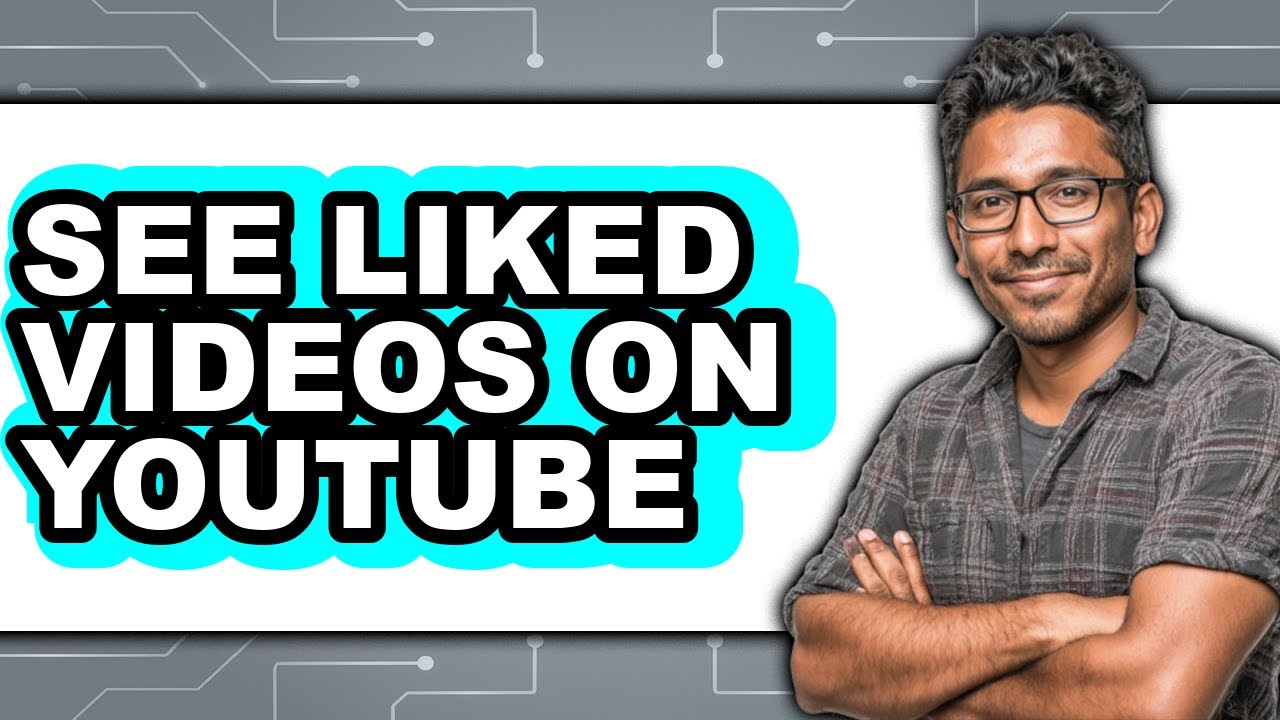 How to See Liked Videos on Youtube (easy Method) - YouTube