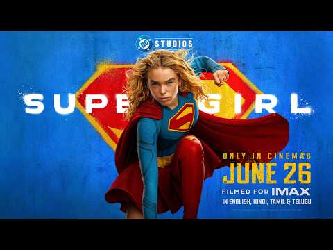 Supergirl | In Cinemas on June 26
