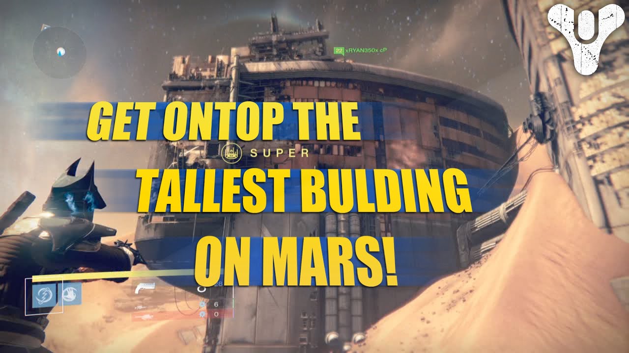 Destiny - Get on Top of the Tallest Building on Mars! (The Rising Tide ...