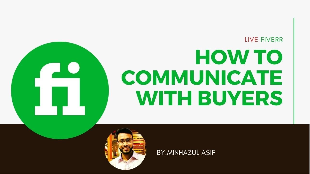 FIVERR LIVE CLIENT COMMUNICATION - How to communicate with buyers ...