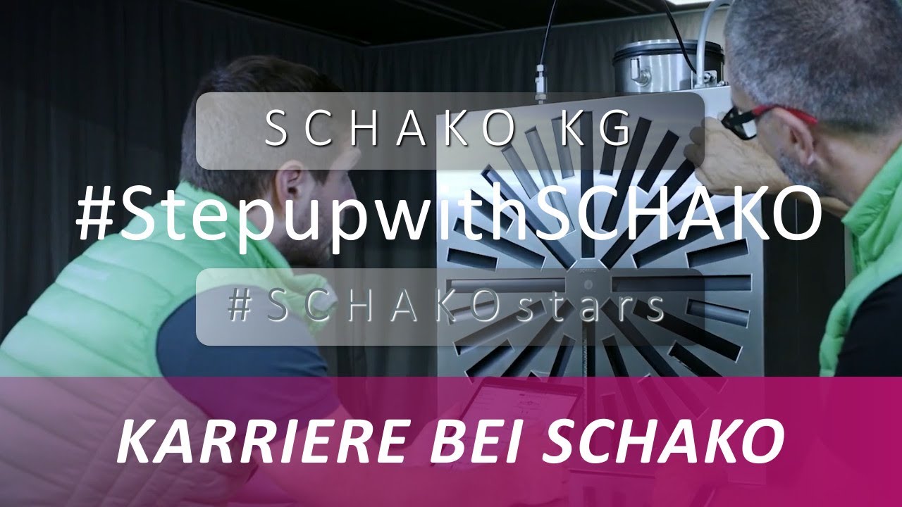 Karriere bei SCHAKO. #StepupwithSCHAKO #SCHAKOstars - YouTube
