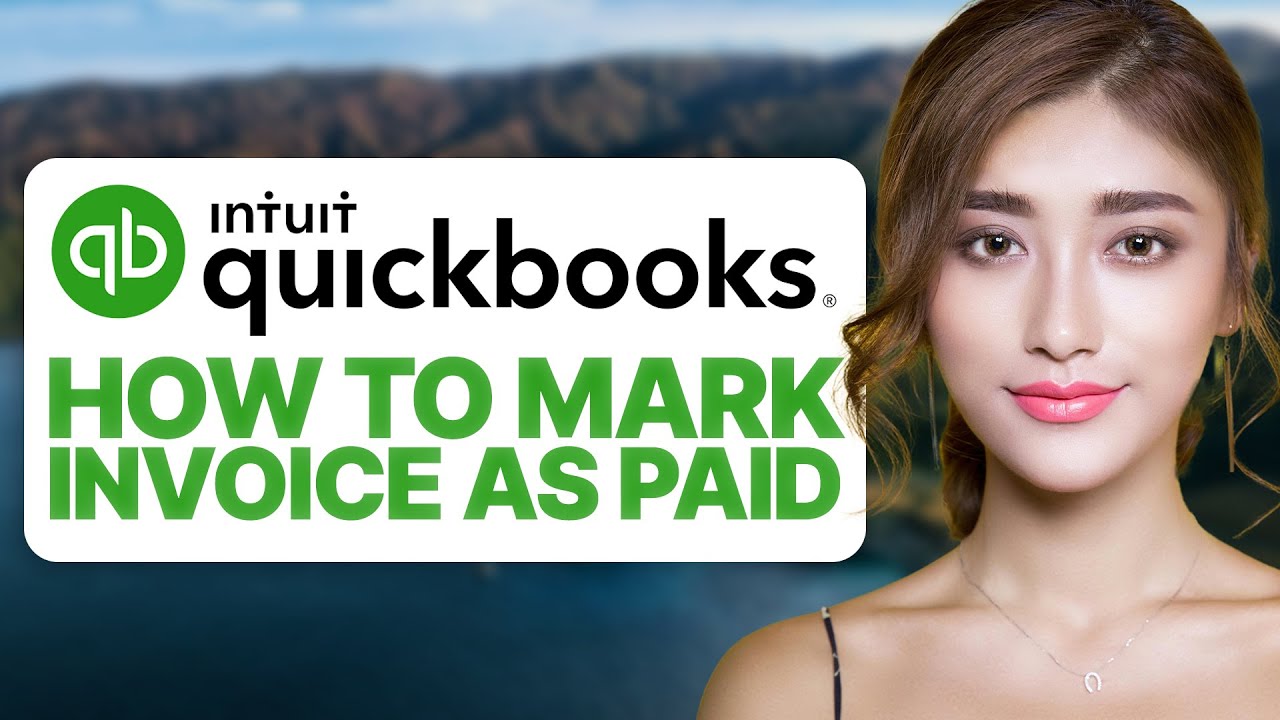 How To Mark an Invoice As Paid in QuickBooks - YouTube