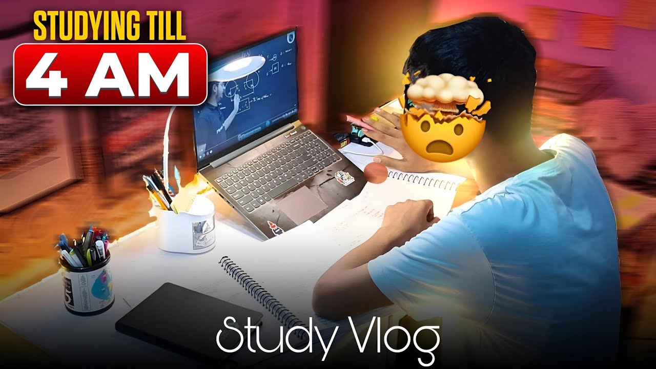 STUDIED TILL 4AM 📚 : STUDY VLOG || Unlocking 4 AM PRODUCTIVITY📝|| #jee ...