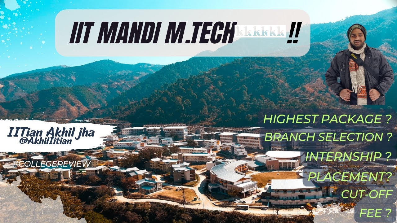 IIT MANDI M.TECH HONEST REVIEW🔥🔥 | CUT-OFF | PLACEMENT SCENARIO #gate #mtech #iit #nit #iitmandi ...