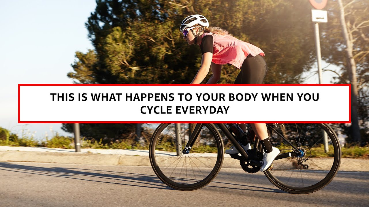 This is what happens to Your Body When You Cycle Everyday - YouTube