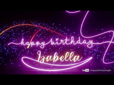 Izabella #Birthday #special #video #wish Happy Birthday song Birthday wishes @happybirthdayforgirls