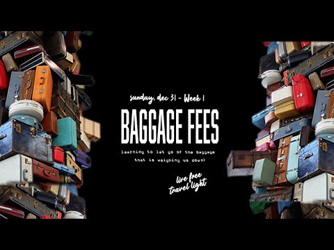 12-31-23 - Legacy Church - Baggage Fees - Week 1 - Pastor Thomas - 10am ...