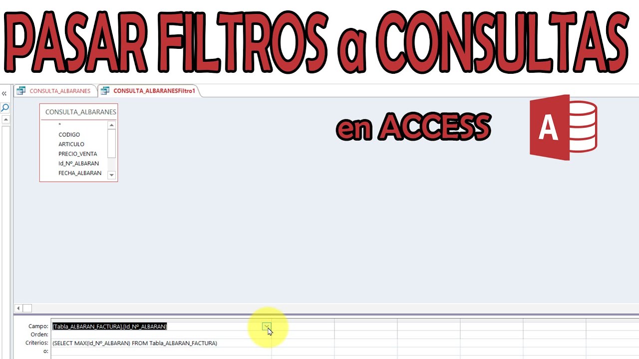 PASAR FILTROS a CONSULTAS en ACCESS - YouTube