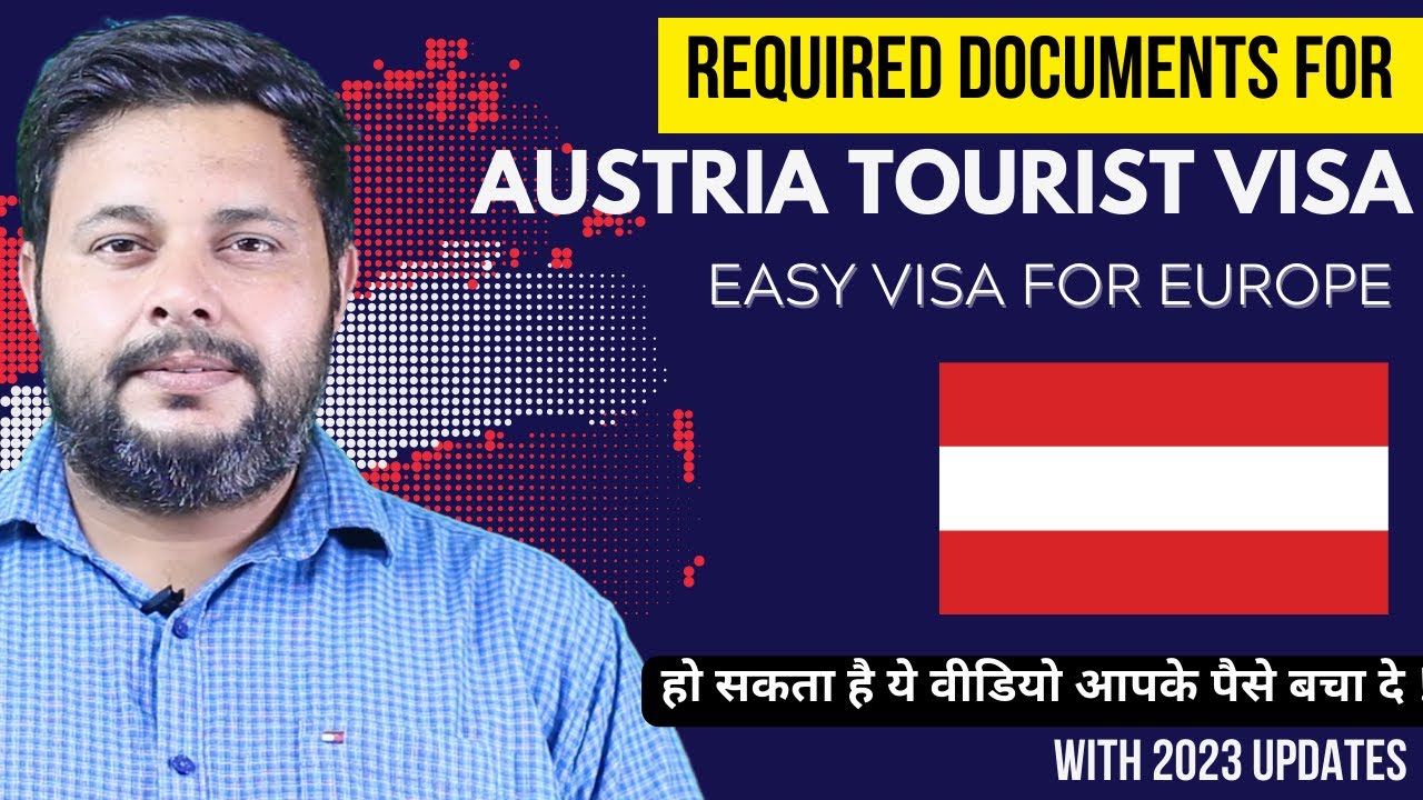 Documents Required Check list for AUSTRIA (EUROPE) TOURIST/VISITOR VISA ...