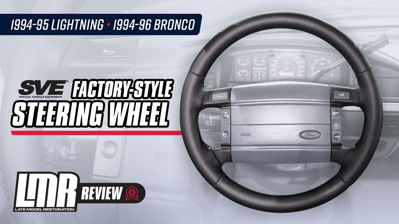 OBS Ford Bronco & F-150 Lightning: SVE Factory-style Steering Wheel ...