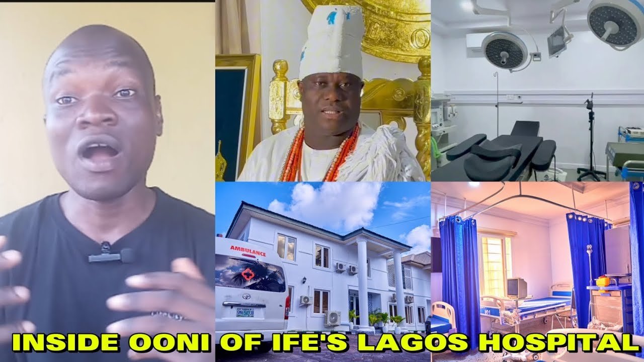 Ooni of Ife Unveils World Class Hospital In Lagos - YouTube