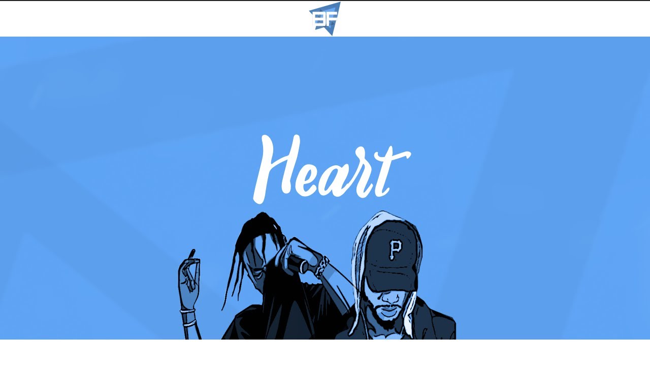 "HEART" Travis Scott x Bryson Tiller Type Beat 2017 (Prod: BFOTI x ...