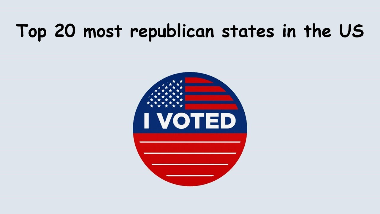 TOP 20 MOST REPUBLICAN STATES IN THE US 🇺🇲 - YouTube