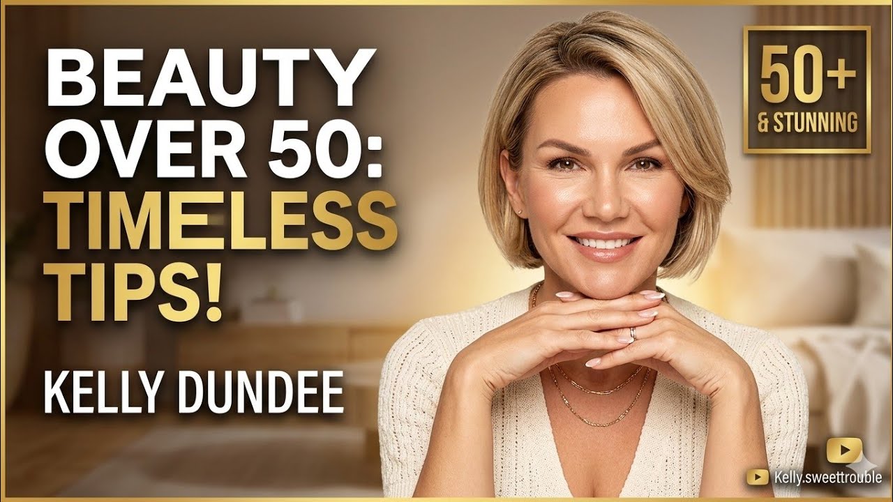 Kelly Dundee ️ | Beauty Over 50: The Power of Self-Confidence - YouTube