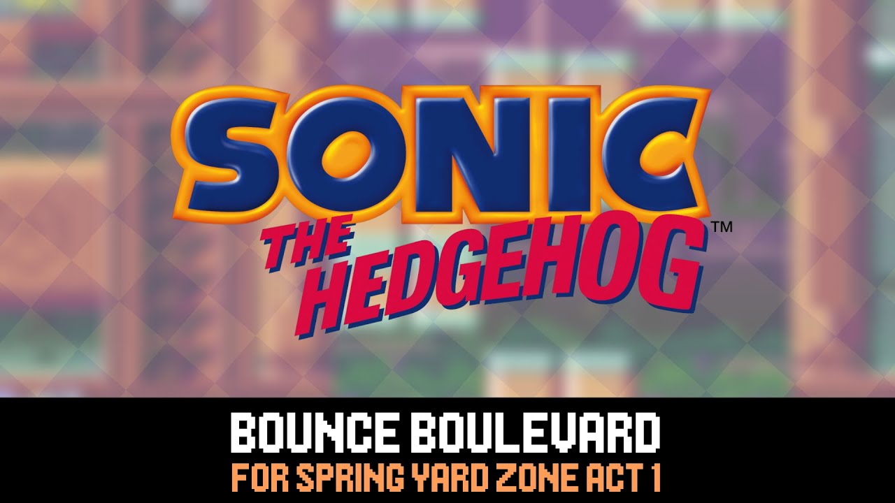 Bounce Boulevard...for Spring Yard Zone Act 1 | Sonic 1 Remastered OST ...