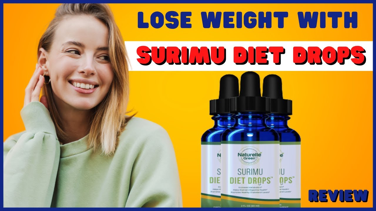 SURIMU DIET DROPS REVIEW - UPDATED INFORMATION ABOUT SURIMU DIET DROPS ...