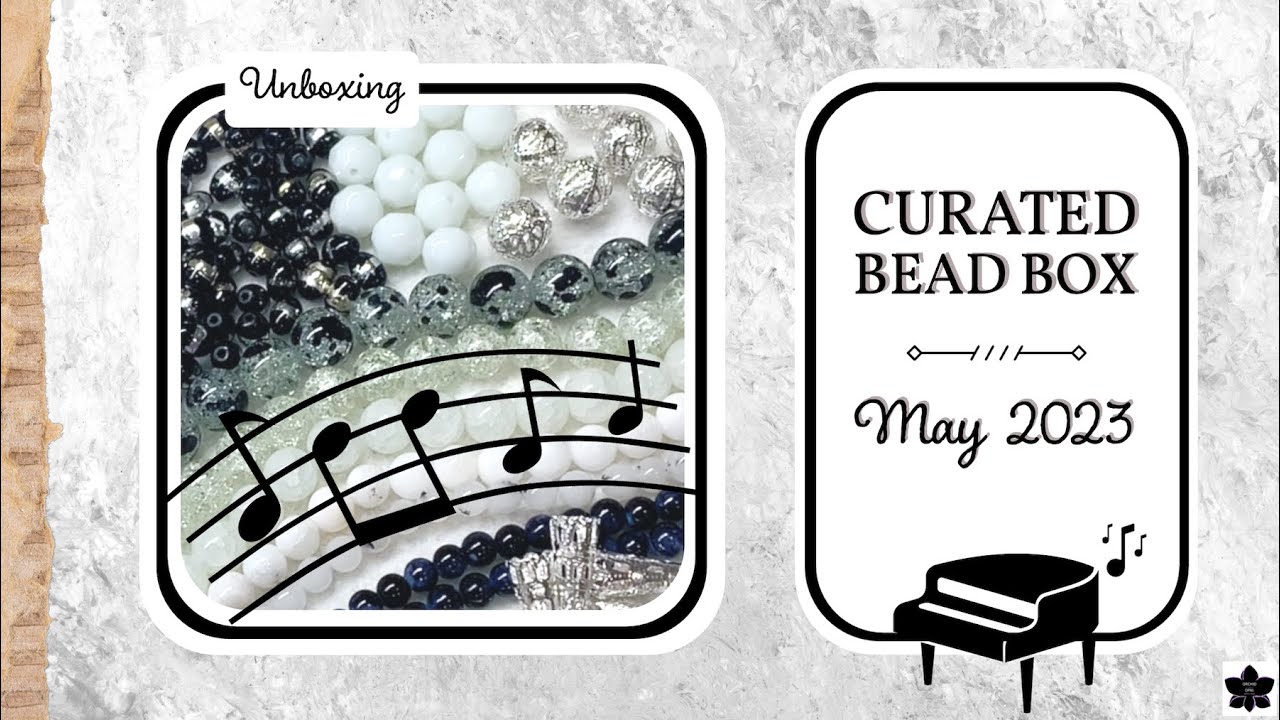 Curated Bead Box Subscription - May 2023 - YouTube