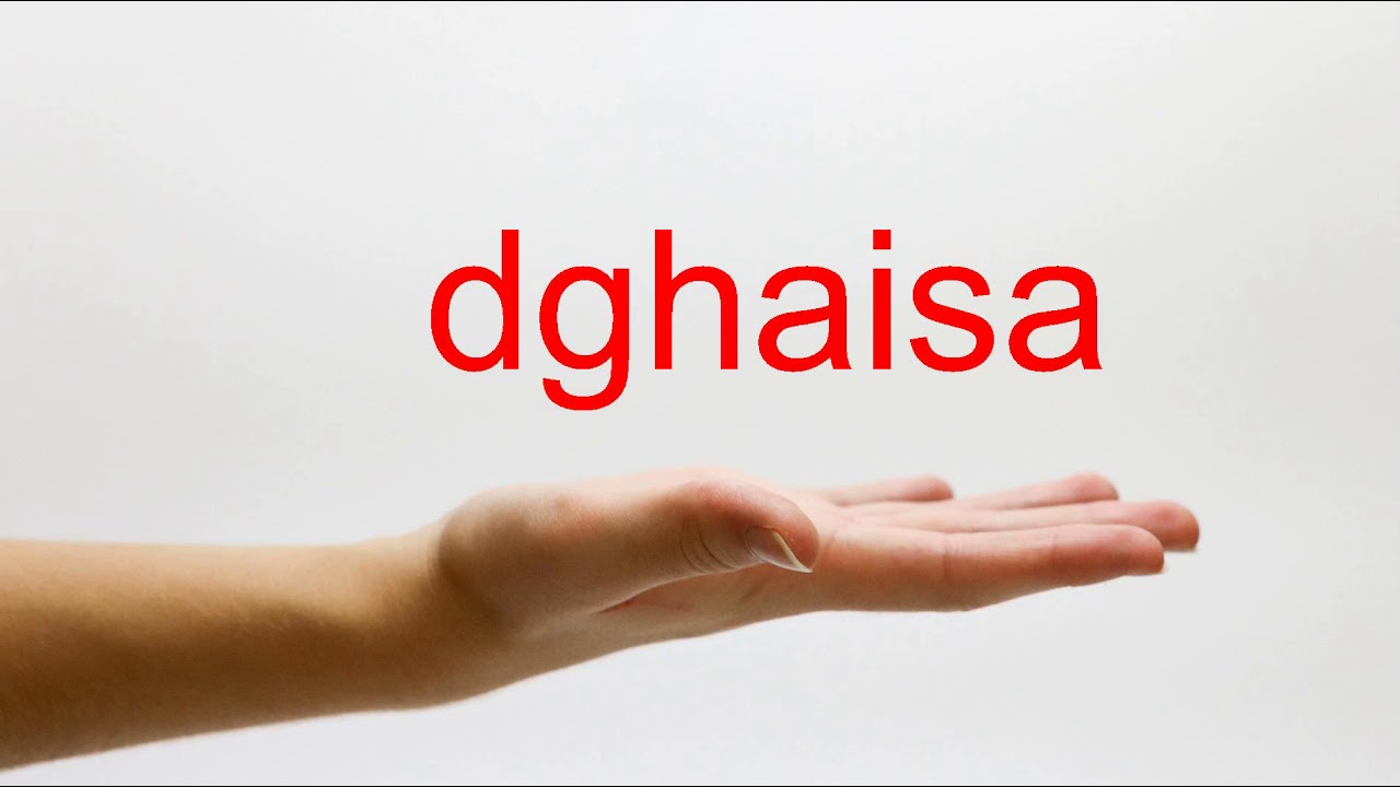 How to Pronounce dghaisa - American English - YouTube