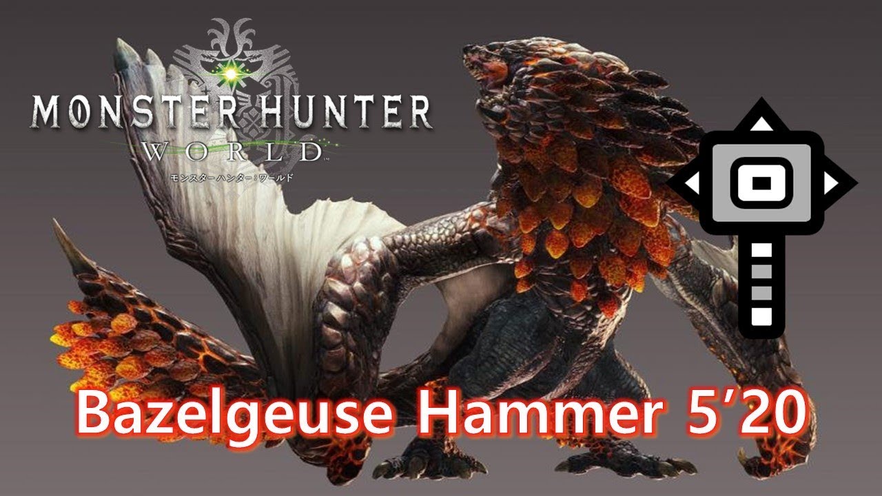 (MHW) 바젤기우스 해머 Bazelgeuse Hammer 5'20 - YouTube
