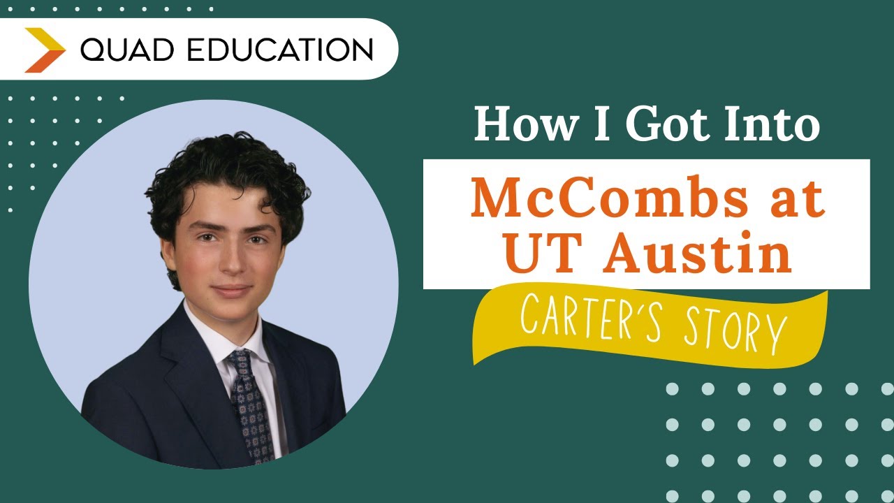 How I Got Into McCombs School Of Business At UT Austin With Quad How I Got Into McCombs School Of Business At UT Austin With Quad