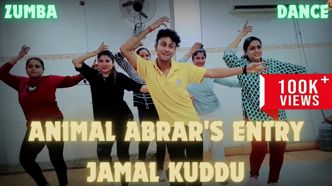 ANIMAL ABRAR'S ENTRY JAMAL KUDDU SONG ZUMBA DANCE WORKOUT | Jamal Kuddu ...