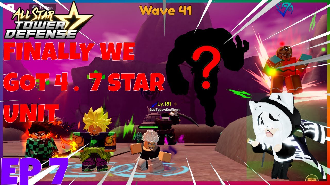 FINALLY WE GOT 4 . 7 STAR UNIT | Noob To Pro | All Star Tower Defense ...