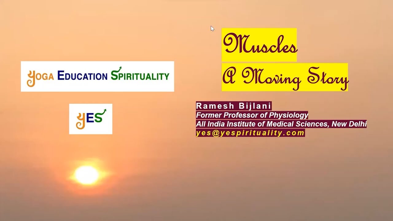 MUSCLES | The story behind our movements | Prof. Ramesh BijlaniMuscles ...