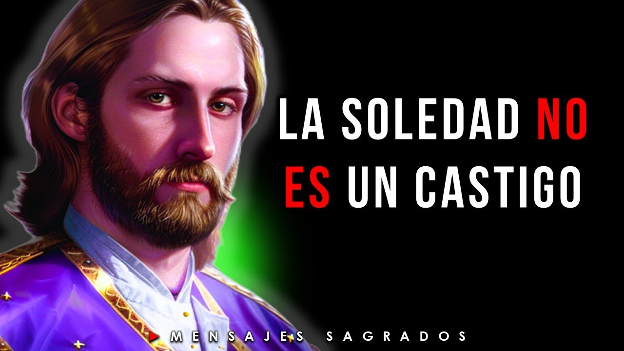 Esta Es La Razón Por La Que El Universo Te Aísla Revelación De Saint ...