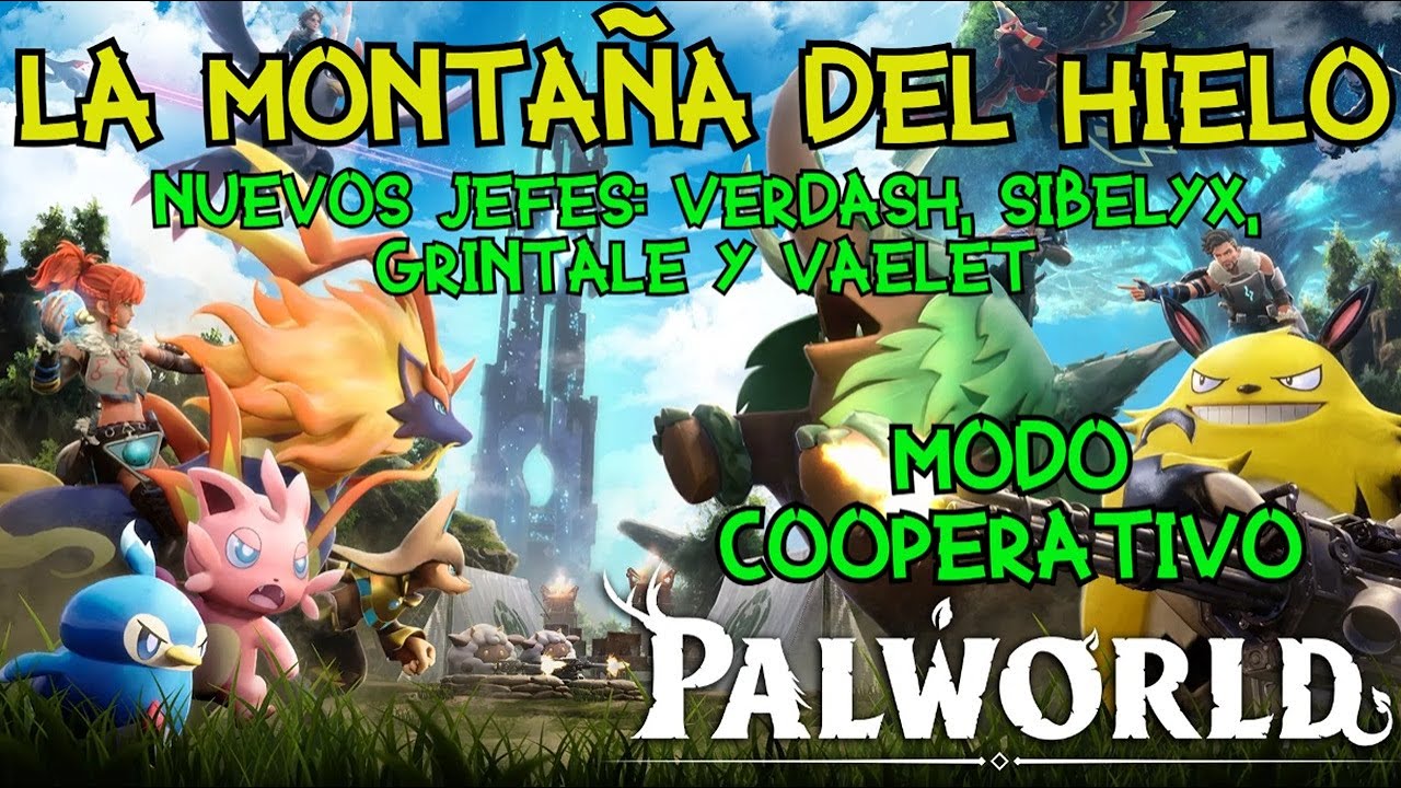 🔶 Palworld 🔶 Cap 26│MONTAÑA DEL HIELO│JEFES: VERDASH, SIBELYX, GRINTALE ...